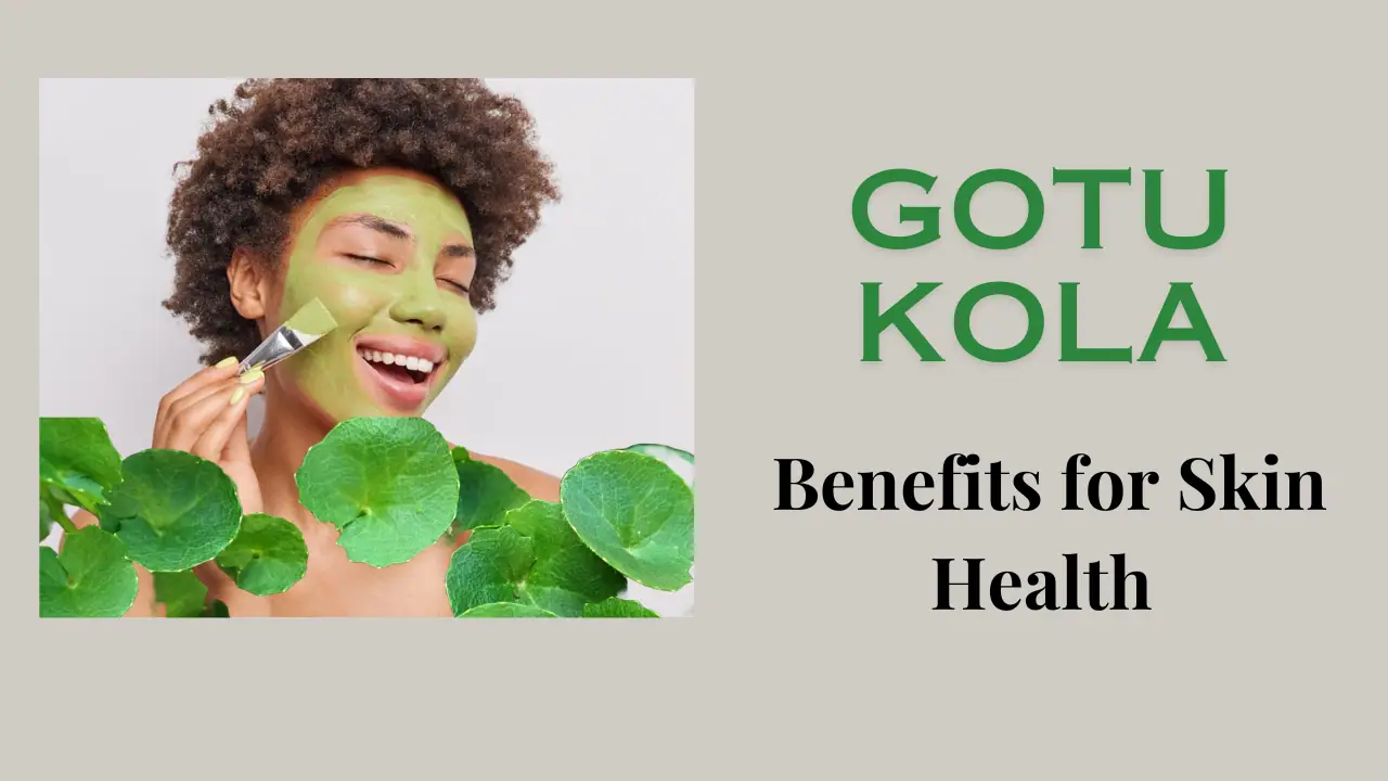 Gotu Kola Benefits for Skin Health: A Comprehensive guide - The ...